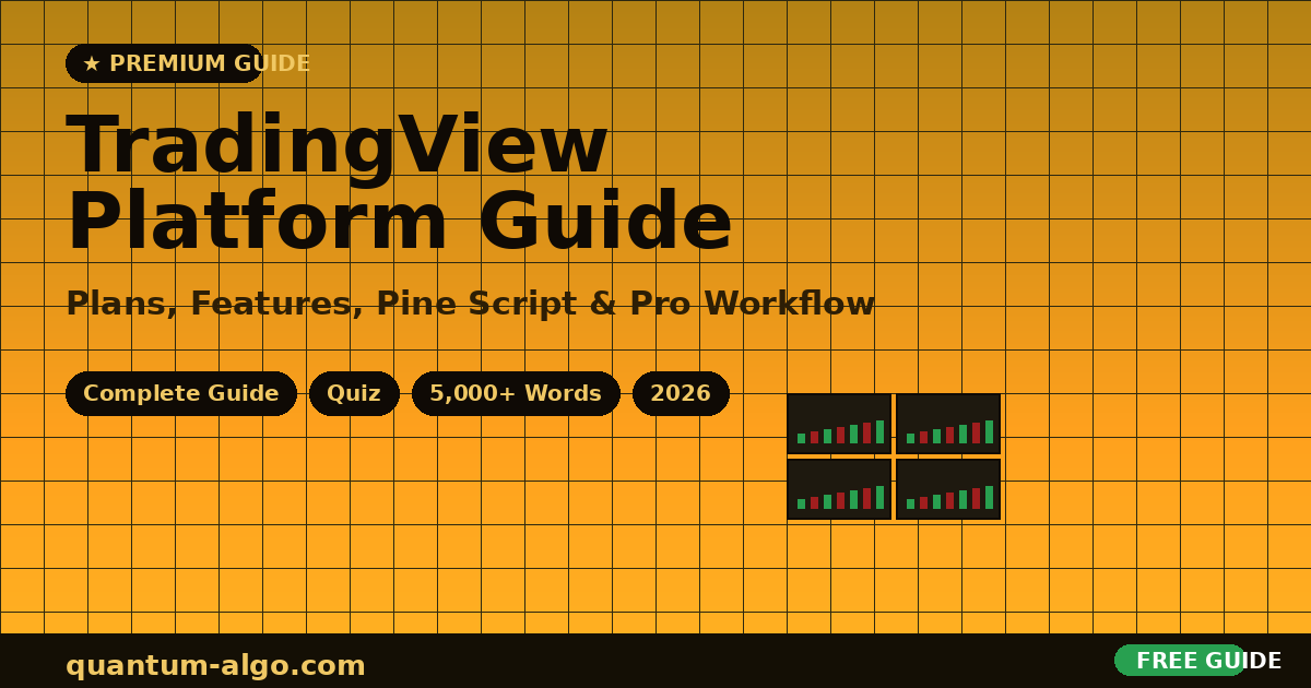 TradingView Platform Complete Guide 2026 — Plans, Features, Setup